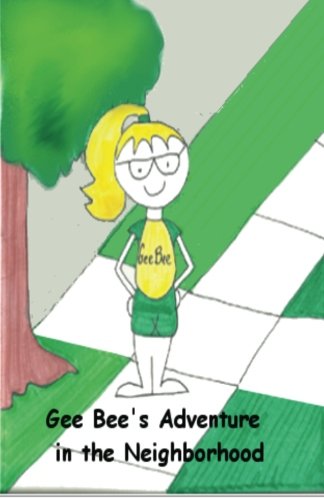 Amazon.com: GeeBee's Adventure in the Neighborhood: First GeeBee's ...