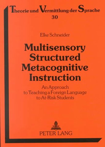 Multi-Sensory Structured Metacognitive Instruction: An Approach to ...
