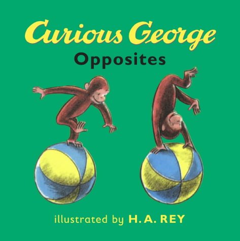 Amazon.com: Curious George: Opposites (Curious George): 9781844288533 ...