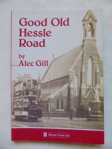 Good Old Hessle Road: Stories of Hull's Trawling and Community Life ...