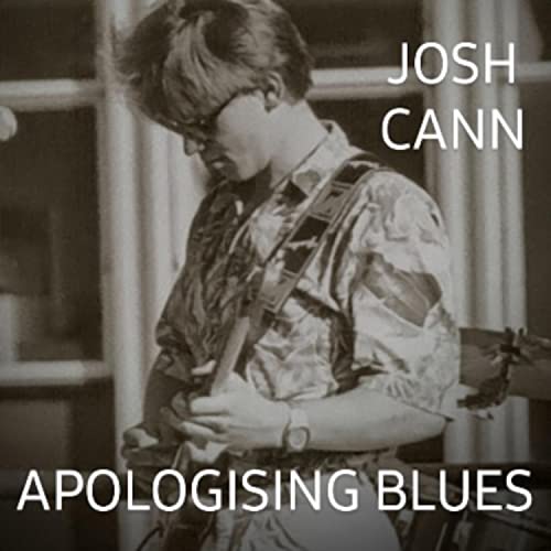 Apologising Blues de Josh Cann no Amazon Music Unlimited