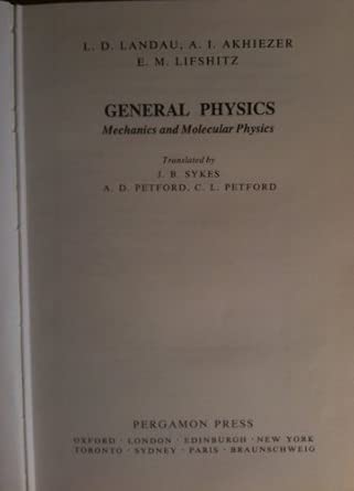 General Physics: Mechanics and Molecular Physics : Buy Online at Best ...