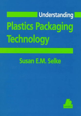 Buy Understanding Plastics Packaging Technology (Hanser Understanding ...