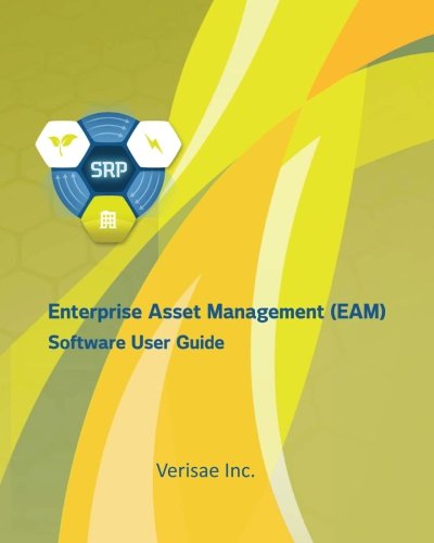 Enterprise Asset Management: Software User Guide: Inc., Verisae ...