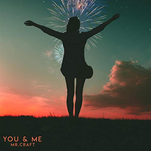 You & Me by Mr. Craft on Amazon Music - Amazon.com