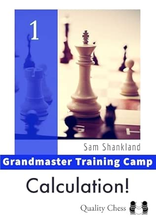 Calculation!: Grandmaster Training Camp 1 : Shankland, Sam: Amazon.com ...