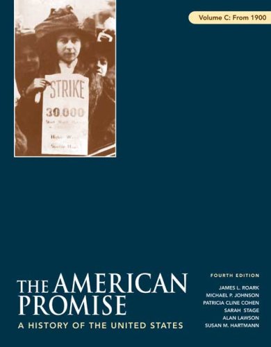 Amazon.com: The American Promise, Volume C: From 1900: A History of the ...