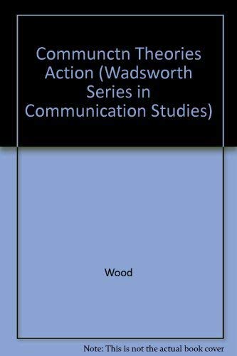 Amazon.com: Communication Theories in Action: An Introduction ...