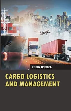 Cargo Handling and Stowage: Robin Dsouza: 9788119677092: Amazon.com: Books