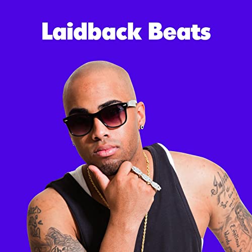 Amazon MusicでVARIOUS ARTISTSのLaidback Beatsを再生する