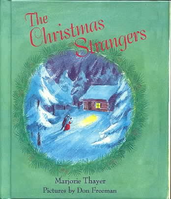 The Christmas Strangers: Thayer, Marjorie, Freeman, Don: 9780516187198 ...