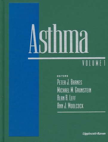 Asthma: Barnes, Peter J., Leff, Alan R., M.D., Grunstein, Michael M ...