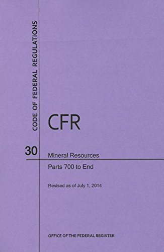 Code of Federal Regulations Title 30, Mineral Resources, Parts 700-End ...