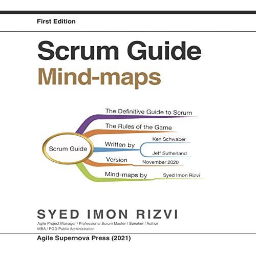 Scrum Guide (2020) - Mind-maps eBook : Rizvi, Syed Imon: Amazon.in: Kindle Store