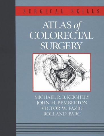 Atlas of Colorectal Surgery (Orthopedic Surgical Skills): 9780443075704 ...
