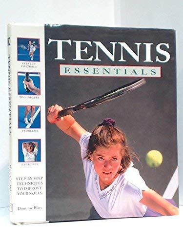 Tennis Essentials: Step-by-step Techniques to Improve Your Skills ...