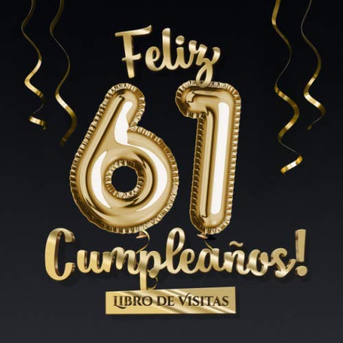 Feliz 61 Cumpleaños - Libro de visitas: Decoración para el 61 ...