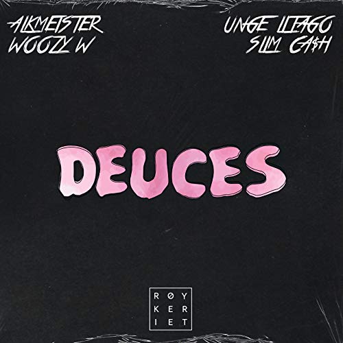 Deuces [Explicit] : RØYKERIET, Alkmeister, and Unge Litago (feat. Woozy W and Slim Ca$h): Amazon ...