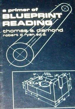 A Primer of Blueprint Reading: N/A: Amazon.com: Books