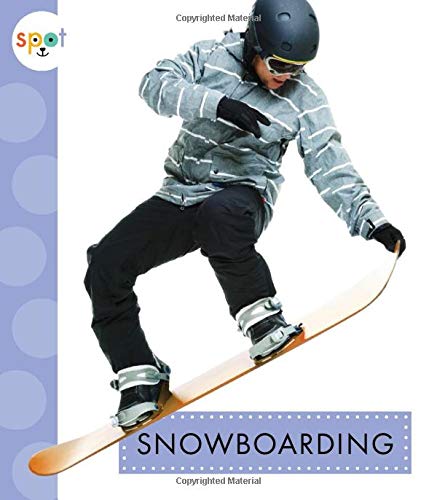Amazon.com: Snowboarding (Spot Sports): 9781681524382: Schuh, Mari: Books