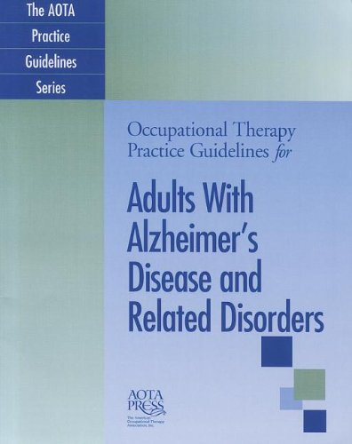Occupational Therapy Practice Guidelines for Adults With Alzheimer's ...