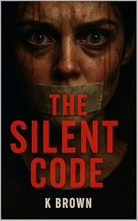 The Silent Code: psychological thriller books | roller-coaster ups ...