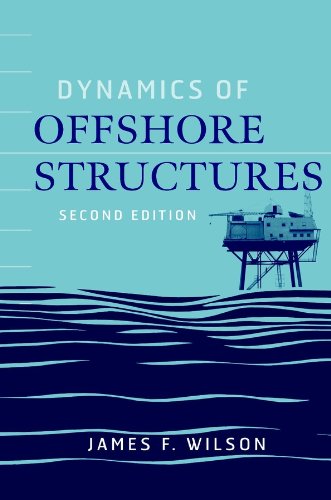 Dynamics of Offshore Structures, Wilson, James F., eBook - Amazon.com