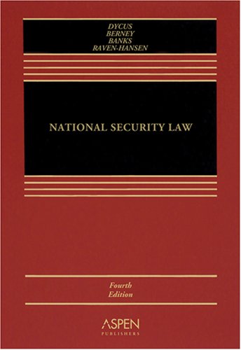Amazon.com: National Security Law: 9780735556140: Dycus, Stephen ...