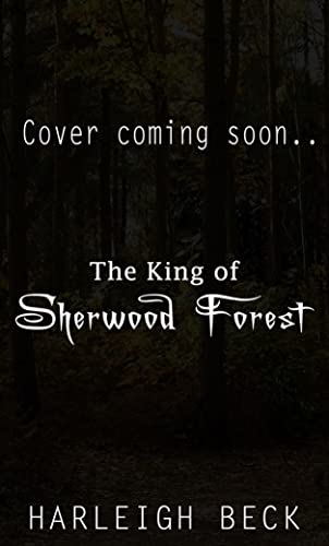 The King of Sherwood Forest (The Wolfsheads book 1) - Kindle edition by ...