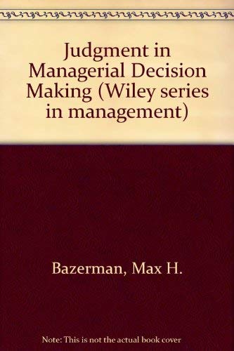 Amazon.co.jp: Judgment in Managerial Decision Making : Bazerman, Max H.: Foreign Language Books