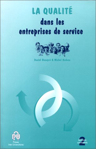 Amazon.com: LA QUALITE DANS LES ENTREPRISES DE SERVICE: 9782894410257 ...