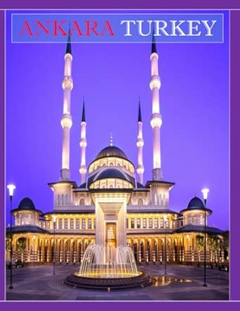 ANKARA TURKEY: A Mind-Blowing Tour in ANKARA TURKEY Photography Coffee ...