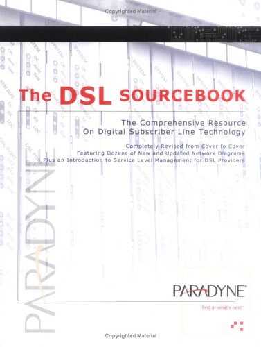 The DSL Sourcebook : The Comprehensive Resource on Digital Subscriber ...
