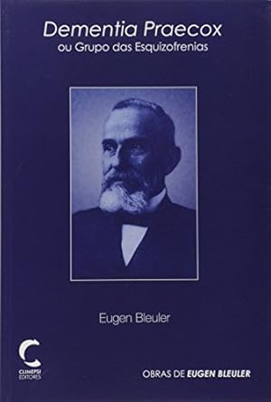 Dementia Praecox ou Grupo das Esquizofrenias: 9789727961320: Books ...