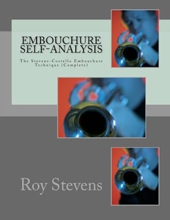 Amazon.com: Embouchure Self-Analysis The Stevens-Costello Embouchure ...