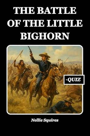 The Battle of the Little Bighorn (History Set C Book 12) eBook ...
