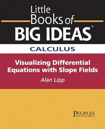 Little Books of Big Ideas Calculus: Calculus in Space-Leaving the Plane ...