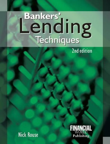 Bankers' Lending Techniques: 9780852975879: Banking Books @ Amazon.com
