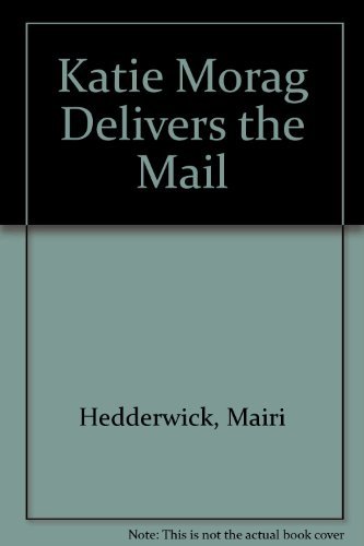 Katie Morag Delivers the Mail: Hedderwick, Mairi: 9780316354059: Amazon ...