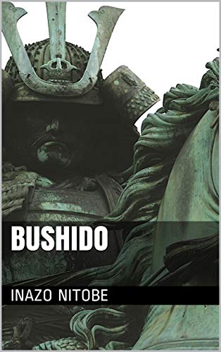 Amazon.com: Bushido eBook : Nitobe, Inazo: Kindle Store