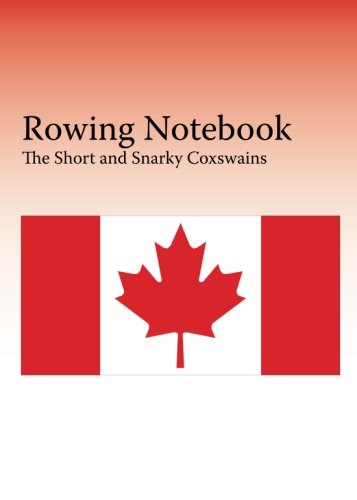 The Rowing Notebook: A Blank Notebook For Rowers and Rowing Coaches to ...