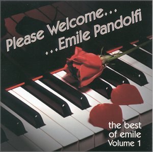 Pandolfi, Emile - Please Welcome: The Best of Emile, Vol. 1 - Amazon ...