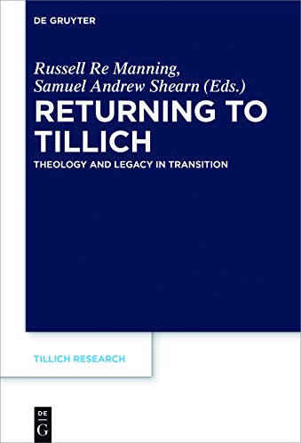 Returning to Tillich: Theology and Legacy in Transition (Tillich ...