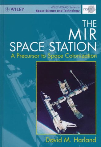 The Mir Space Station: A Precursor to Space Colonization: Buy Online at ...