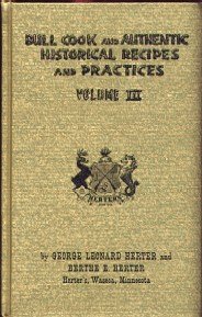 Bull Cook and Authentic Historical Recipes and Pra: George Leonard ...