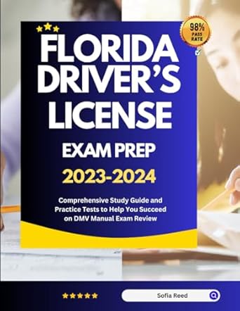Florida Driver’s License Exam Prep 2023-2024: Comprehensive Study Guide ...