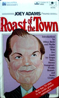 Roast of the Town/the Notorious Friars Club Celebrity Roasts-And How to ...
