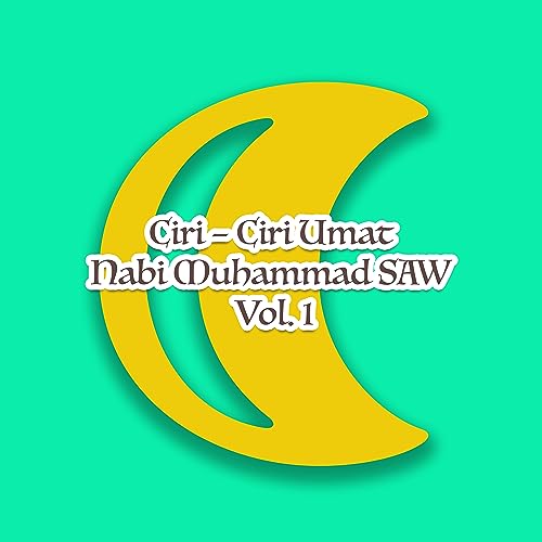 Amazon MusicでDrs. Jujun JunaediのCiri - Ciri Umat Nabi Muhammad SAW, Vol ...