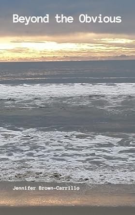 Beyond the Obvious: Brown-Carrillo, Jennifer: 9789357211987: Amazon.com ...