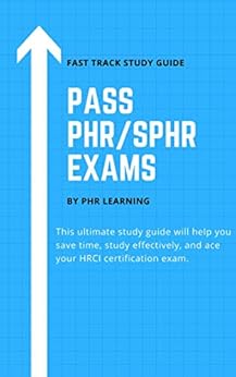Fast-Tracked Study Guide to PASS PHR/SPHR® EXAMS eBook : Nguyen , Kathy : Amazon.ca: Kindle Store